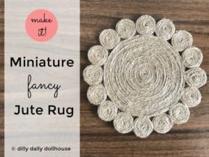 Miniature Round Jute Rug (with Printable Template!) - dilly dally dollhouse