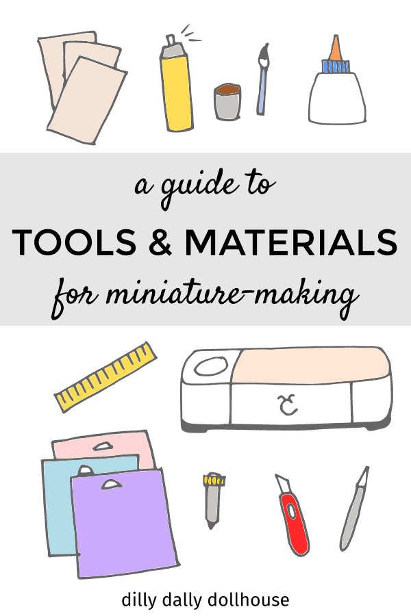 Tools and Materials for Making Miniatures - dilly dally dollhouse